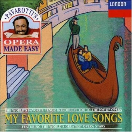 My Favorite Love Songs - Music CD - Pavarotti's Opera Made Easy - 1994 ...