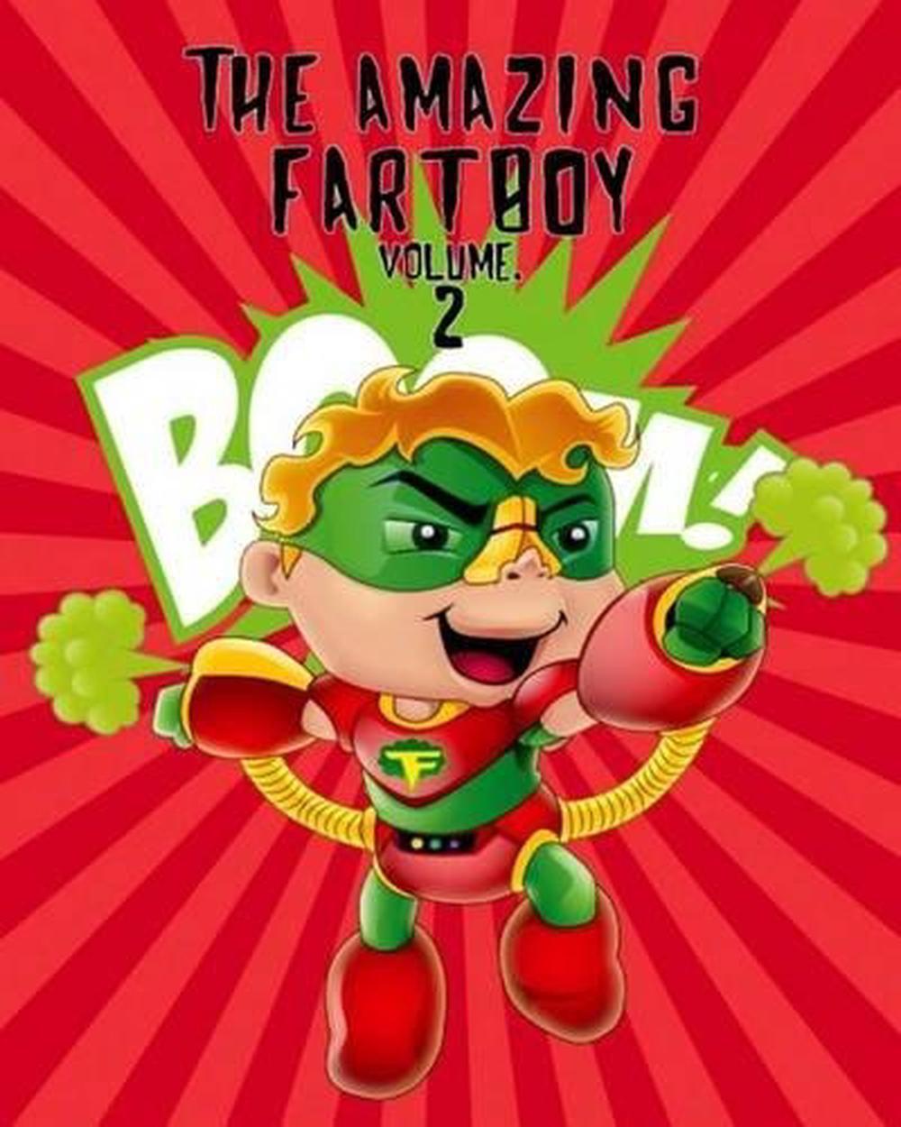 The Amazing Fartboy V2: Becoming a Fart Expert! by Marco Neville Gordon (English 9781515119272 ...