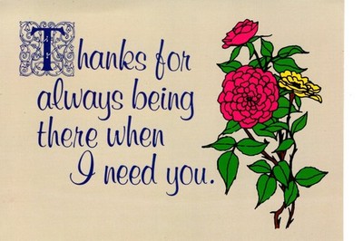 Vintage Postcard- Thanks for Always Being There When I Need You (1982 ...