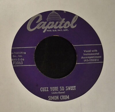 Simon Crum Capitol 3063 Cuzz Yore So Sweet and My Gallina | eBay