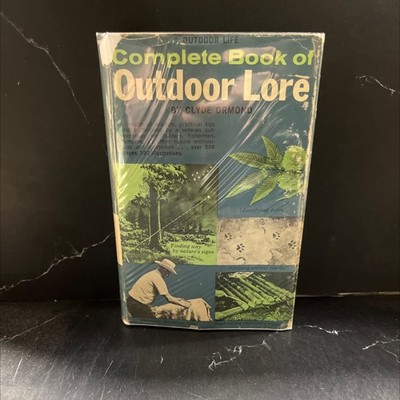 complete book of conte outdoor lore book, by Clyde Ormond, 1966 ...