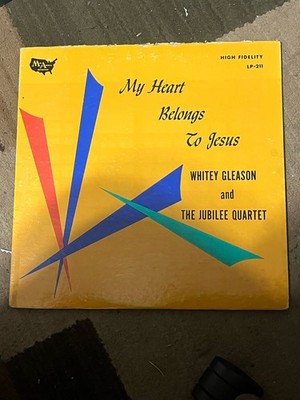 Whitey Gleason and The Jubilee Quartet My Heart Belongs to Jesus LP ...