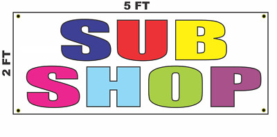 SUB SHOP Multi-colored Banner Sign 2x5 for Submarine sandwich Hero or ...