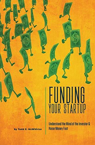 Mcwhirter Todd E-Funding Your Startup Book NEW | eBay