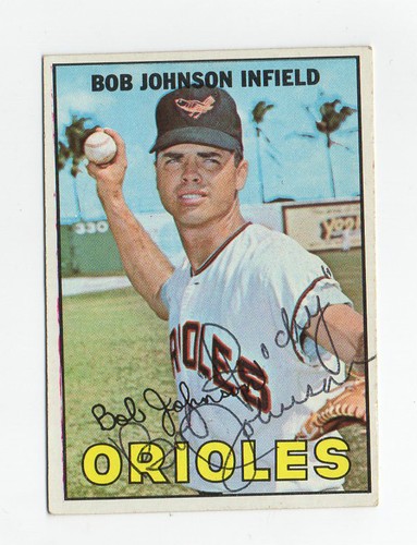 Bob Johnson 1967 Topps authentic autographed card Orioles | eBay