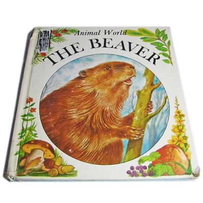 Vintage 1983 "Animal World--The Beaver" Children's Book | eBay