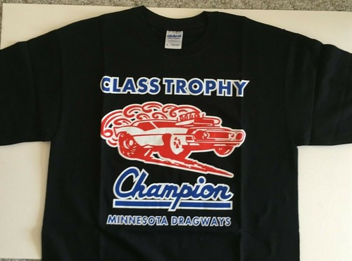 Minnesota Dragways Class Trophy Champion 100% Cotton T-shirt. | eBay