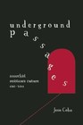 Underground Passages: Anarchist Resistance Culture, 1848-2011 by Jesse ...