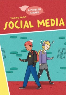 A Problem Shared Talking About Social Media by Louise Spilsbury NEW ...