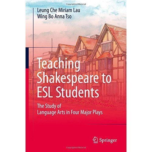 Teaching Shakespeare to ESL Students : The Study of Language Arts in ...