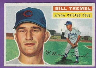 1956 Topps - #96 Bill Tremel - Chicago Cubs - White Back - ExMt | eBay