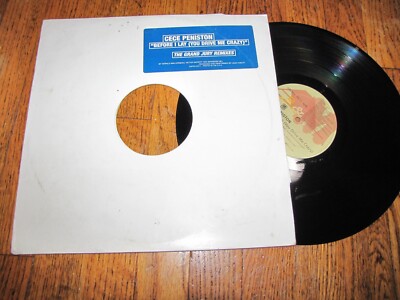 CECE PENISTON - BEFORE I LAY (YOU DRIVE ME CRAZY) - A&M RECORDS 12 ...