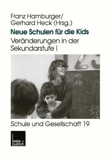 Schule Und Gesellschaft Ser.: Neue Schulen Für Die Kids by Gerhard Heck ...
