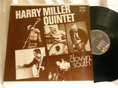HARRY MILLER Down South Han Bennink Sean Bergin Wolter Wierbos Vara ...