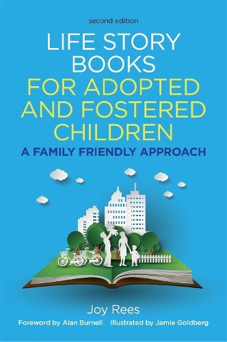 Joy Rees Life Story Books for Adopted and Fostered Children, Second ...