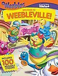 Storytime Stickers: WEEBLES: Welcome to Weebleville! by Onish, Liane B ...