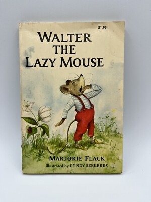 Walter the Lazy Mouse by Marjorie Flack Paperback 1963 Illus. by Cindy Szekeres | eBay