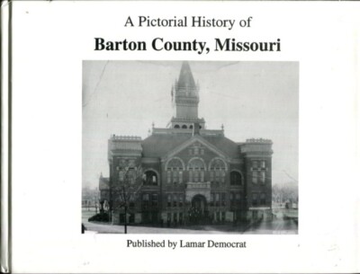 A Pictorial History of Barton County, Missouri | eBay