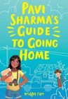 Pavi Sharma's Guide to Going Home by Bridget Farr: Used 9780316491068| eBay