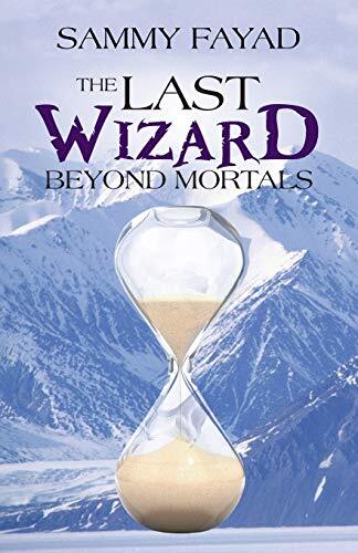 The Last Wizard: Beyond Mortals 9781482824247| eBay
