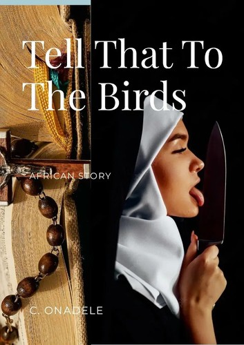 Tell That To The Birds | Cash Onadele | Taschenbuch | Englisch | 2023 ...