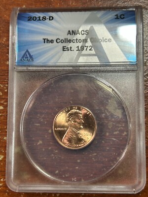 ANACS SAMPLE SLAB 2018-D Lincoln Shield Cent - The Collectors Choice ...