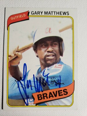 1980 Topps Gary Matthews Autograph Card Signed Braves Giants Cubs ...