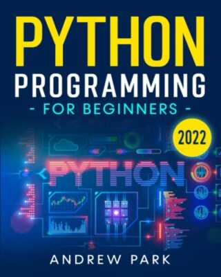 Python Programming for Beginners: The Ultimate Crash Course to L | eBay