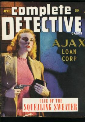 MAG: COMPLETE DETECTIVE CASES APRIL 1944-GUN MOLL COVER-VG COND-SWEATER ...