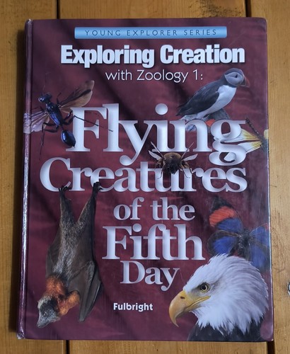 Exploring Creation with Zoology 1: Flying Creatures Fifth Day Fulbright ...