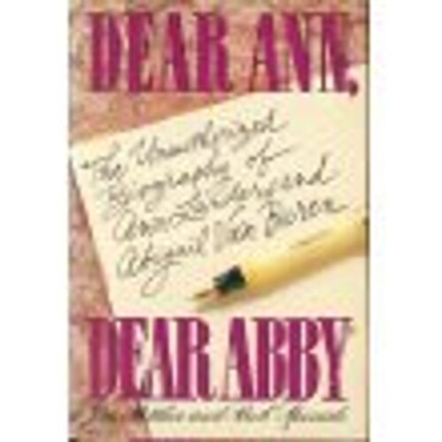 Dear Ann, Dear Abby : An Unauthorized Biography Jan, Speziale, Bo 9780396089063 | eBay