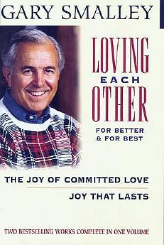 Loving Each Other for Better for Best - Hardcover By Smalley, Dr Gary ...