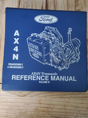 FORD AX4N TRANSAXLE REFERENCE MANUAL VOLUME A THEORY OPERATION ...