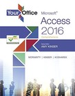 YOUR OFFICE: MICROSOFT ACCESS 2016 COMPREHENSIVE (YOUR By Amy Kinser ...