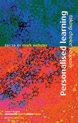 Personalised Learning: Taking Choice Seriously, Webster 9781900219365 ...