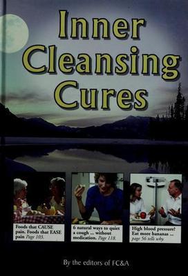 Inner Cleansing Cures by FC and A Publishing Staff (2000, Hardcover ...