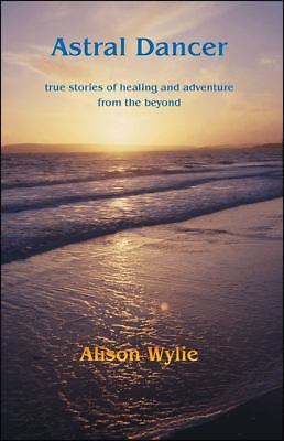 Astral Dancer by Alison Wylie 9781425164973 | eBay
