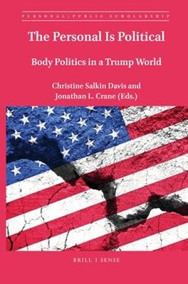 The Personal Is Political : Body Politics in a Trump World Paperb ...