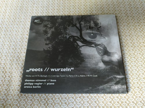 Thomas Stimmel : Roots / Wurzeln - Burleigh, Coleridge-Taylor, Perry ...