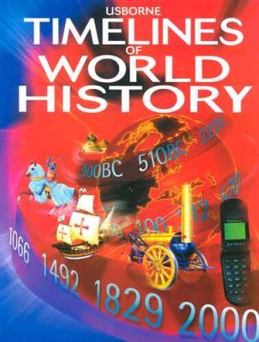 Usborne Timelines of World History - Hardcover By Chisholm, Jane - GOOD ...
