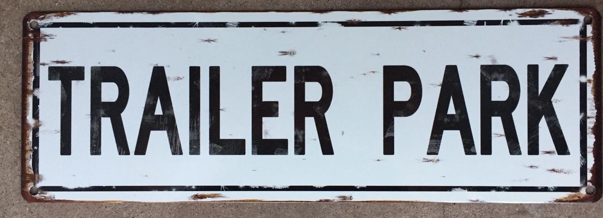 Trailer Park Sign