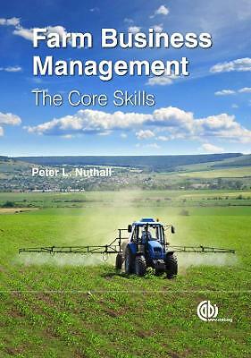 Farm Business Management: The Core Skills by Patrick Skelly, Peter L ...