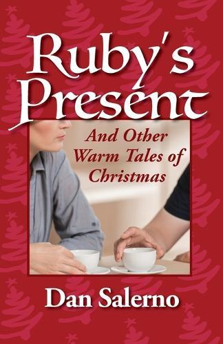 Dan Salerno Ruby's Present and Other Warm Tales of Chris (Paperback) (UK IMPORT) 9798985772548 ...