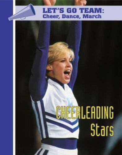 Cheerleading Stars (Let's Go Team--Cheer, Dance, March) library Used ...