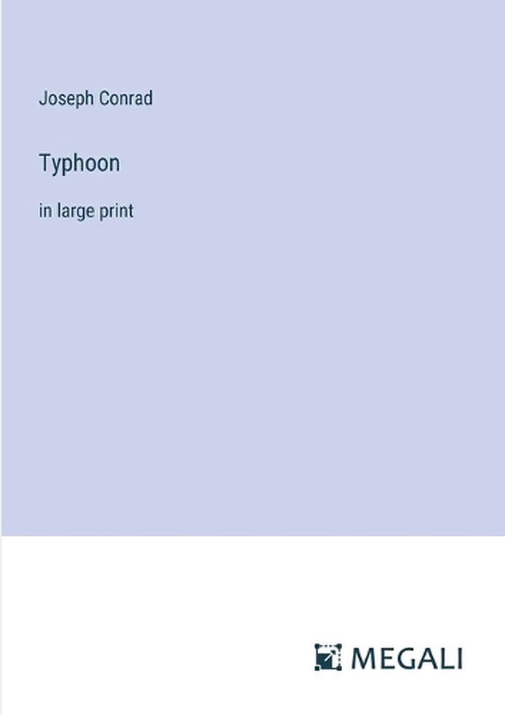 Typhoon: in large print by Joseph Conrad Paperback Book | eBay