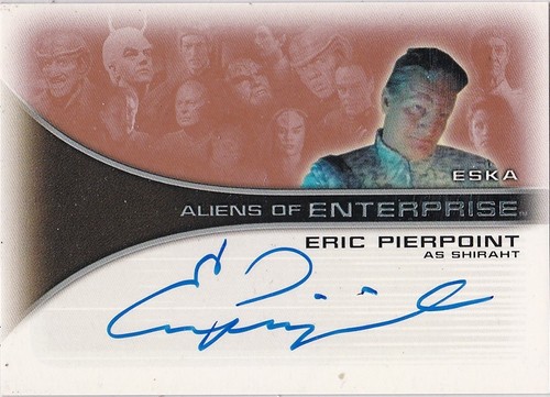 STAR TREK ENTERPRISE SEASON 1 AA12 ERIC PIERPOINT AS SHIRAHT ESKA AUTOGRAPH | eBay