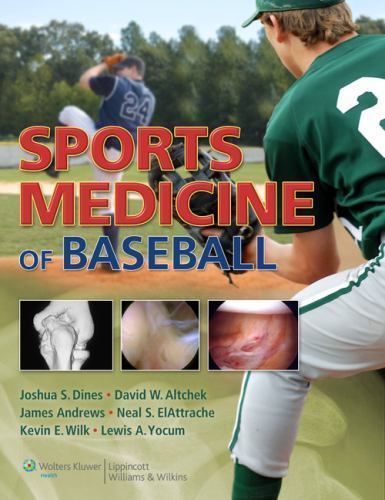 Sports Medicine of Baseball by Kevin E. Wilk, James Andrews, David W ...
