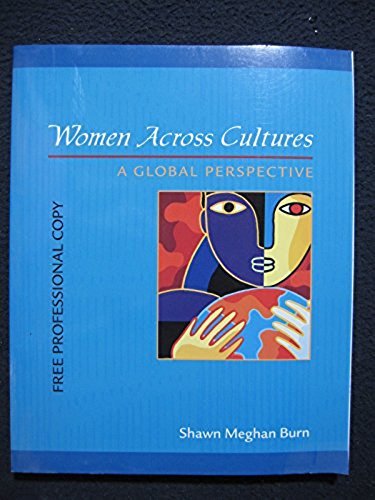 Women Across Cultures : A Global Perspective by Shawn Meghan Burn (1999 ...
