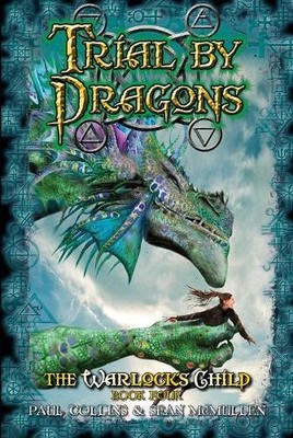 Paul Collins, Sean McMullen Trial By Dragons (Tascabile) Warlocks Child ...