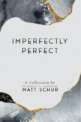 Matt Schur Imperfectly Perfect (Paperback) (UK IMPORT) | eBay